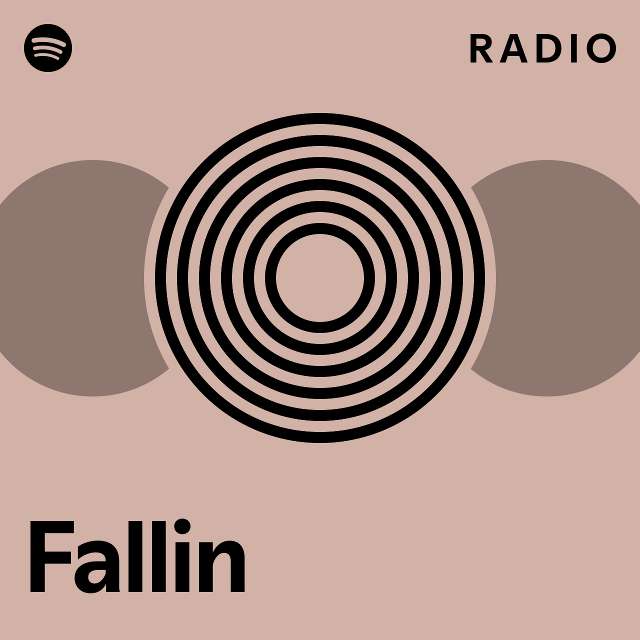 Fallin Radio - playlist by Spotify | Spotify