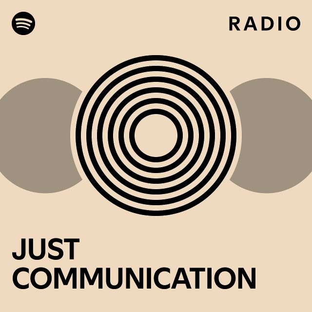 JUST COMMUNICATION Radio - playlist by Spotify | Spotify