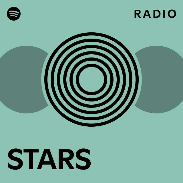 STARS Radio - playlist by Spotify | Spotify