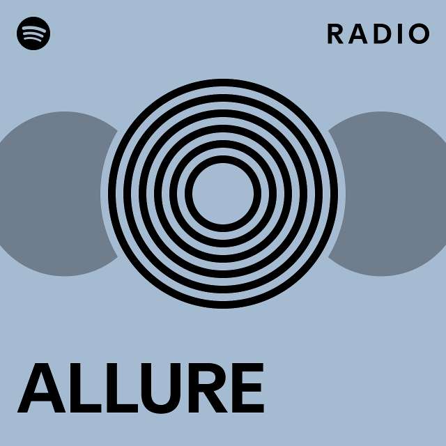 ALLURE Radio - playlist by Spotify | Spotify