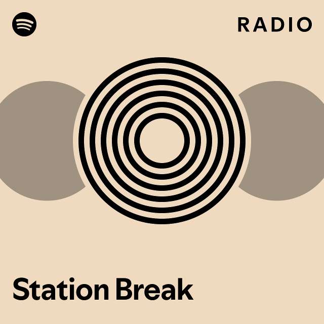 Station Break Radio - playlist by Spotify | Spotify