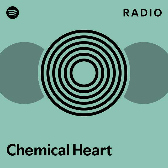 Chemical Heart Radio - playlist by Spotify | Spotify