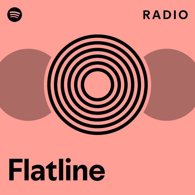 Flatline Radio - playlist by Spotify | Spotify