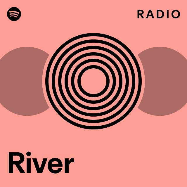 River Radio - playlist by Spotify | Spotify