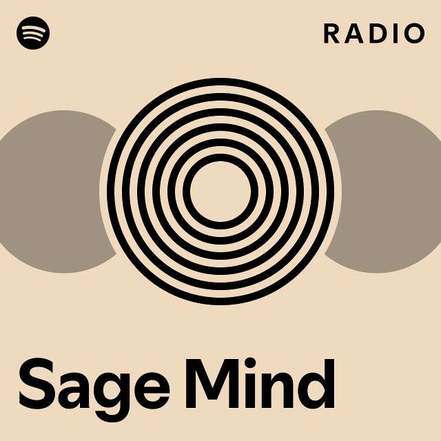 Sage Mind Radio - playlist by Spotify | Spotify
