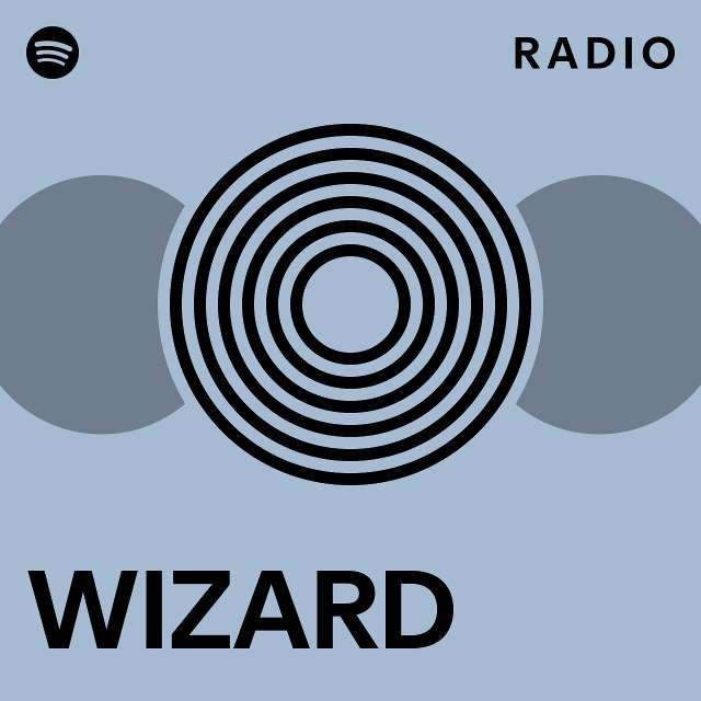 WIZARD Radio - playlist by Spotify | Spotify