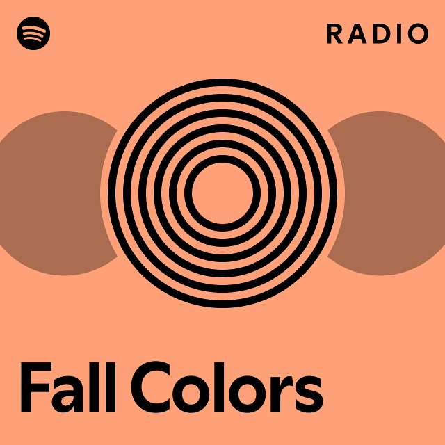 Fall Colors Radio - playlist by Spotify | Spotify