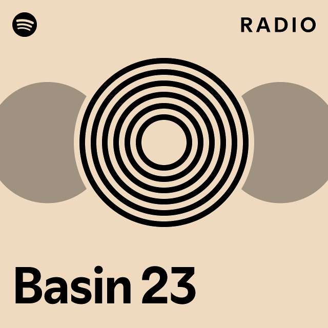 Basin 23 Radio - playlist by Spotify | Spotify