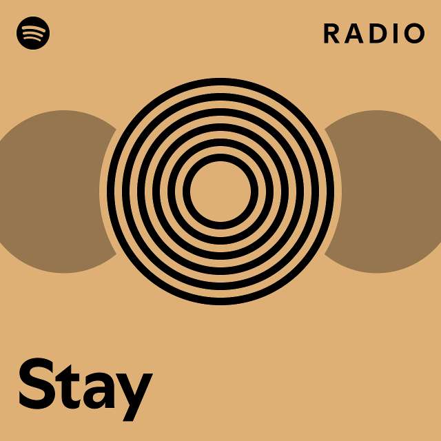 Stay Radio - playlist by Spotify | Spotify