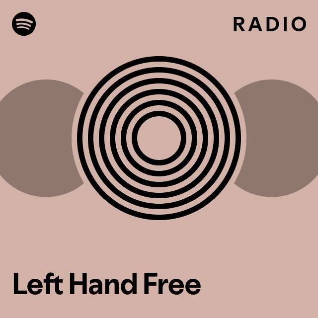 Left Hand Free Radio - playlist by Spotify | Spotify
