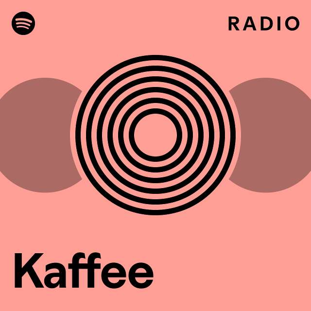 Kaffee Radio - playlist by Spotify | Spotify