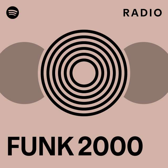 FUNK 2000 Radio - playlist by Spotify | Spotify