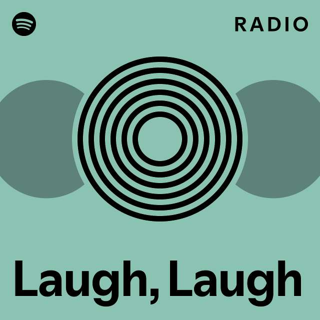 Laugh, Laugh Radio - playlist by Spotify | Spotify