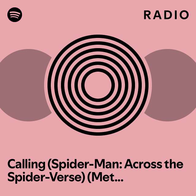 Calling (Spider-Man: Across the Spider-Verse) (Metro Boomin & Swae Lee ...