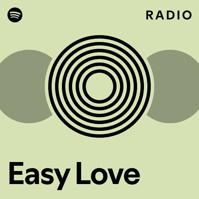 Easy Love Radio - playlist by Spotify | Spotify
