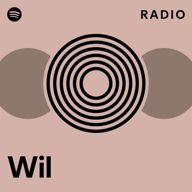 Wil Radio - playlist by Spotify | Spotify