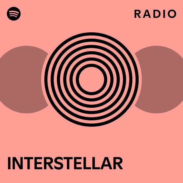 INTERSTELLAR Radio - playlist by Spotify | Spotify