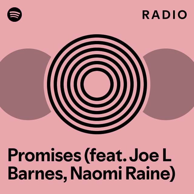 Promises (feat. Joe L Barnes) Radio - playlist by Spotify | Spotify