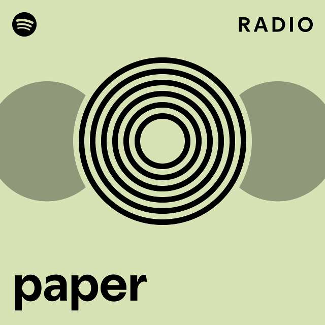 paper Radio - playlist by Spotify | Spotify