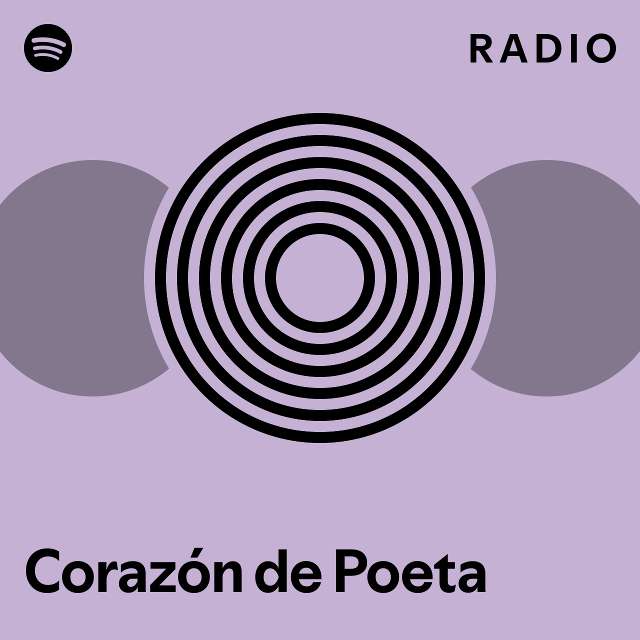 Corazón de Poeta Radio - playlist by Spotify | Spotify