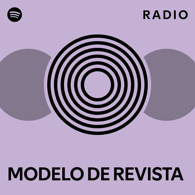 MODELO DE REVISTA Radio - playlist by Spotify | Spotify