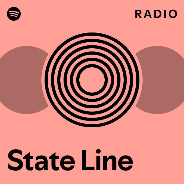 State Line Radio - playlist by Spotify | Spotify