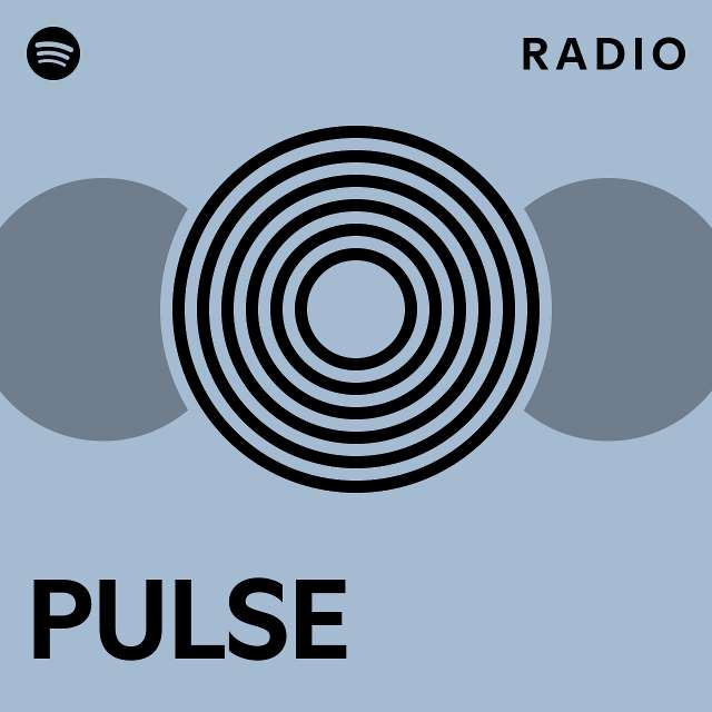 PULSE Radio - playlist by Spotify | Spotify