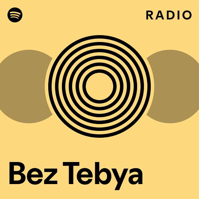 Bez Tebya Radio - playlist by Spotify | Spotify