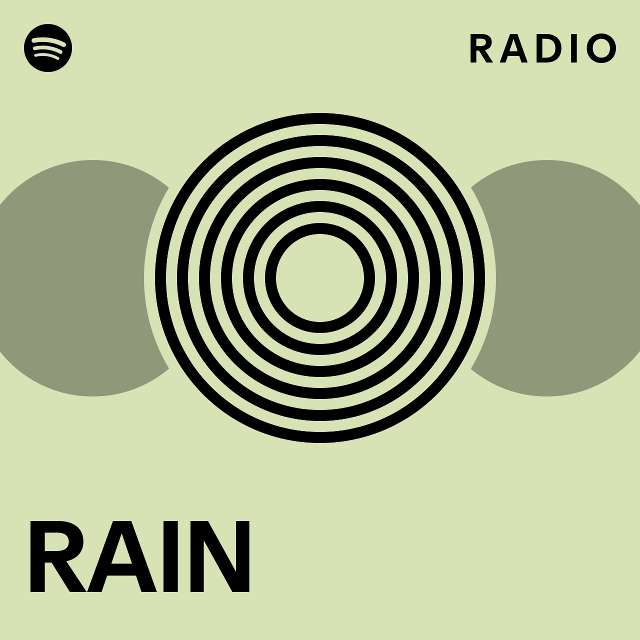 RAIN Radio - playlist by Spotify | Spotify