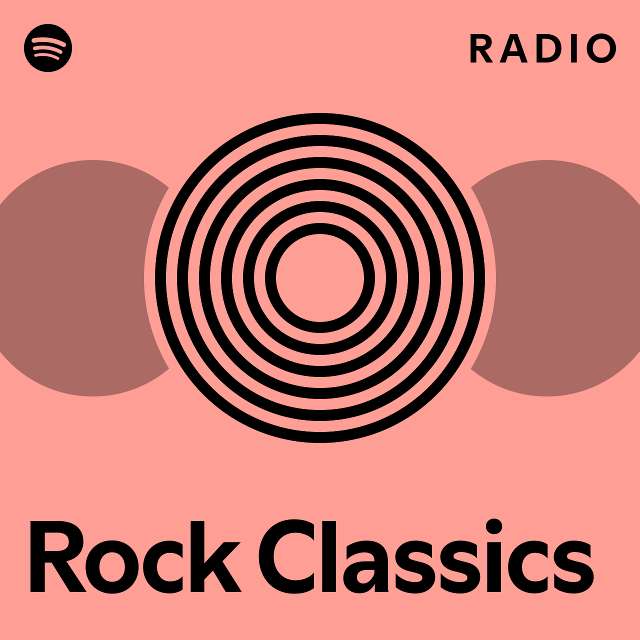 Rock Classics Radio - playlist by Spotify | Spotify