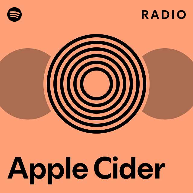 Apple Cider Radio - playlist by Spotify | Spotify