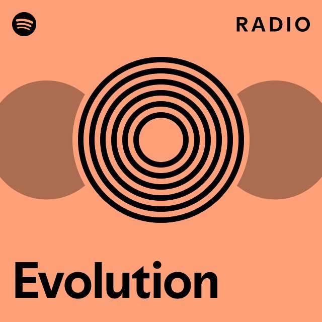 Evolution Radio - playlist by Spotify | Spotify