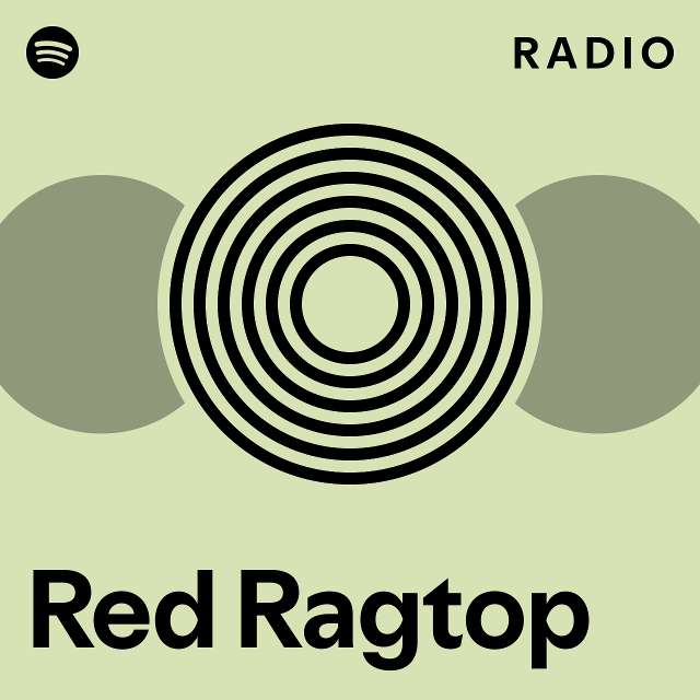 Red Ragtop Radio - playlist by Spotify | Spotify