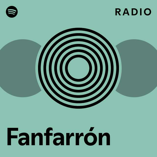Fanfarrón Radio - playlist by Spotify | Spotify