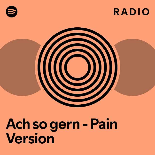 Ach so gern - Pain Version Radio - playlist by Spotify | Spotify