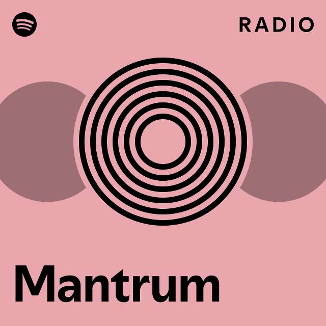 Mantrum Radio - playlist by Spotify | Spotify