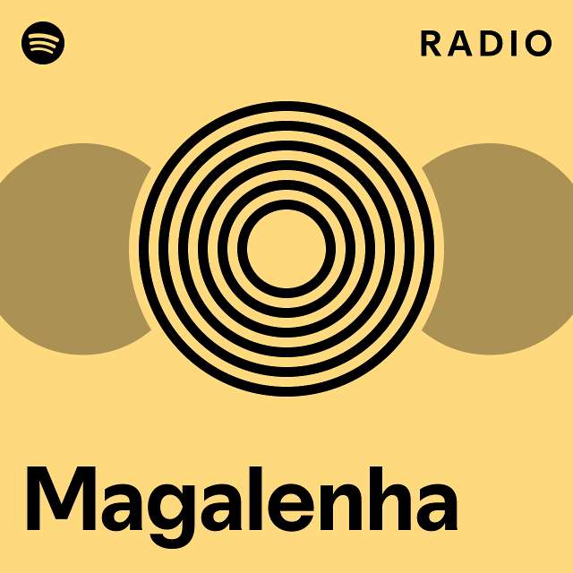 Magalenha Radio - playlist by Spotify | Spotify