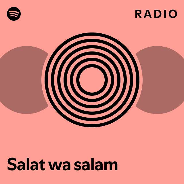 Salat wa salam Radio - playlist by Spotify | Spotify