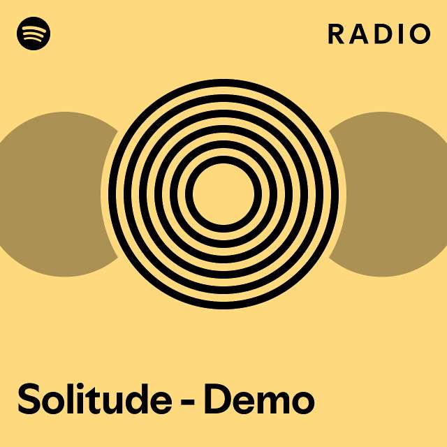 Solitude Demo Radio Playlist By Spotify Spotify
