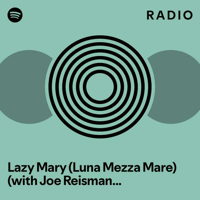Lazy Mary (Luna Mezza Mare) (with Joe Reisman & His Orchestra) Radio ...
