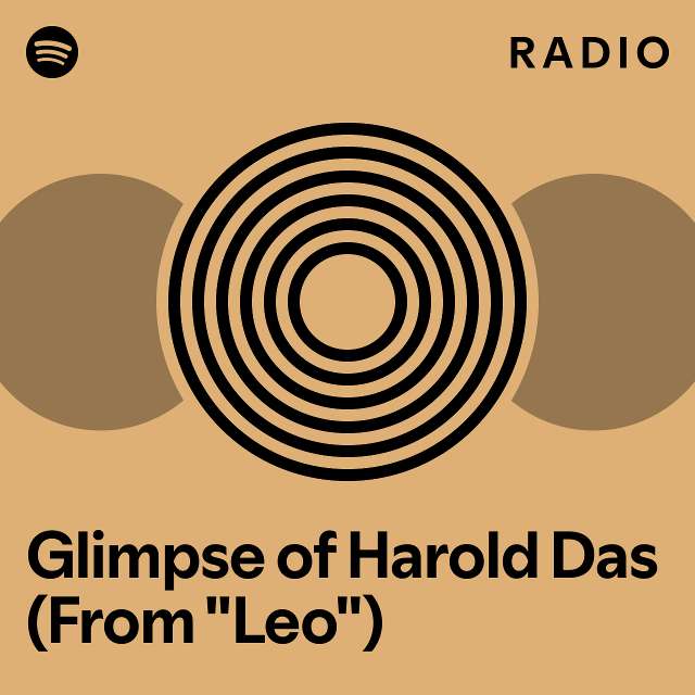 Glimpse of Harold Das (From "Leo") Radio - playlist by Spotify | Spotify