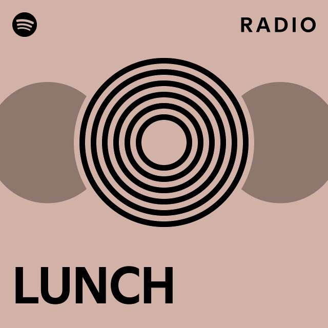 LUNCH Radio - playlist by Spotify | Spotify