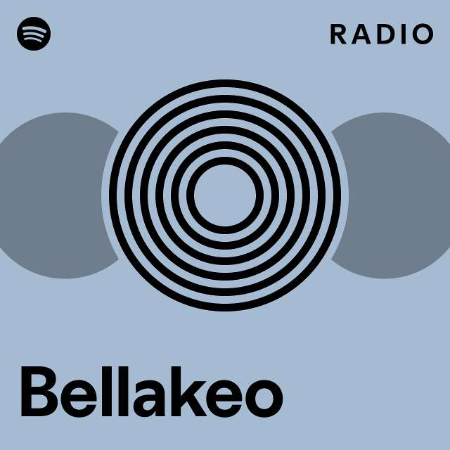 Bellakeo Radio - playlist by Spotify | Spotify