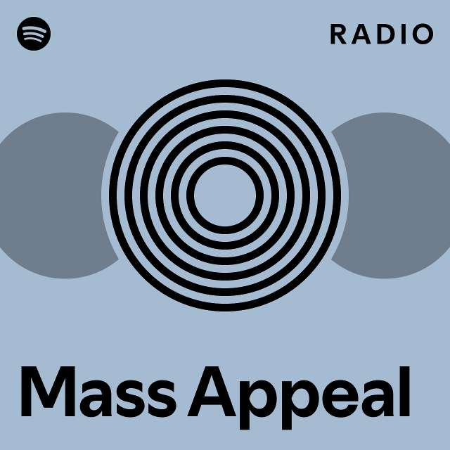 Mass Appeal Radio - playlist by Spotify | Spotify