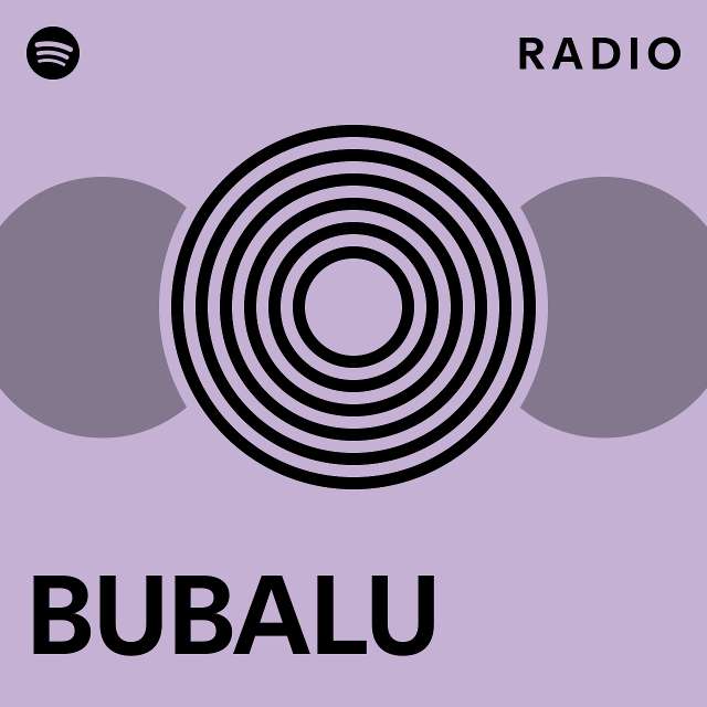 BUBALU Radio - playlist by Spotify | Spotify