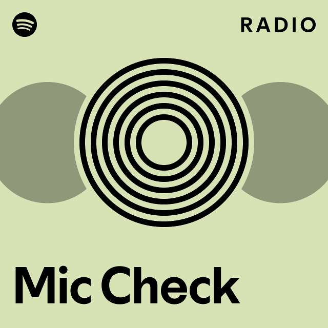 Mic Check Radio - playlist by Spotify | Spotify