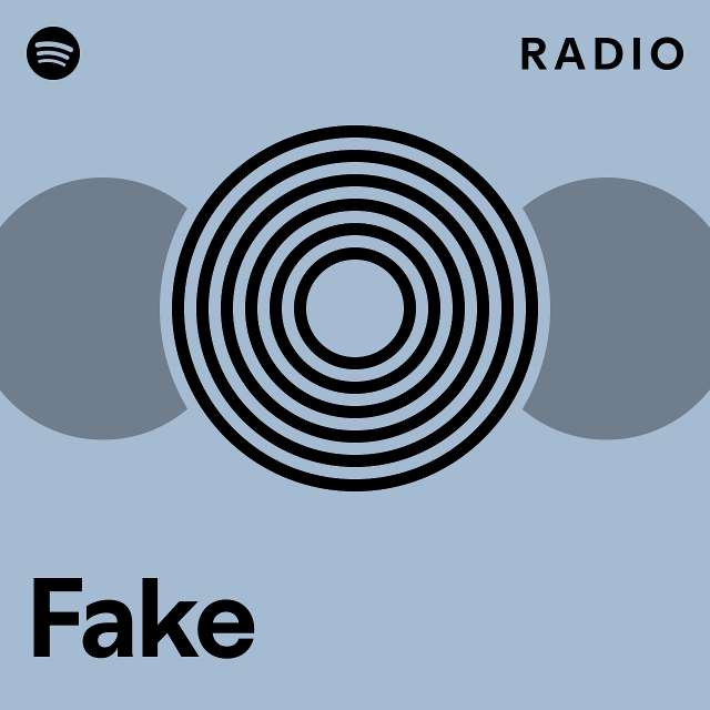 Fake Radio - playlist by Spotify | Spotify