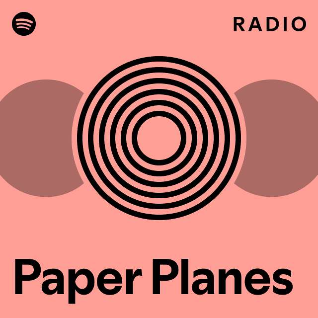 Paper Planes Radio - playlist by Spotify | Spotify