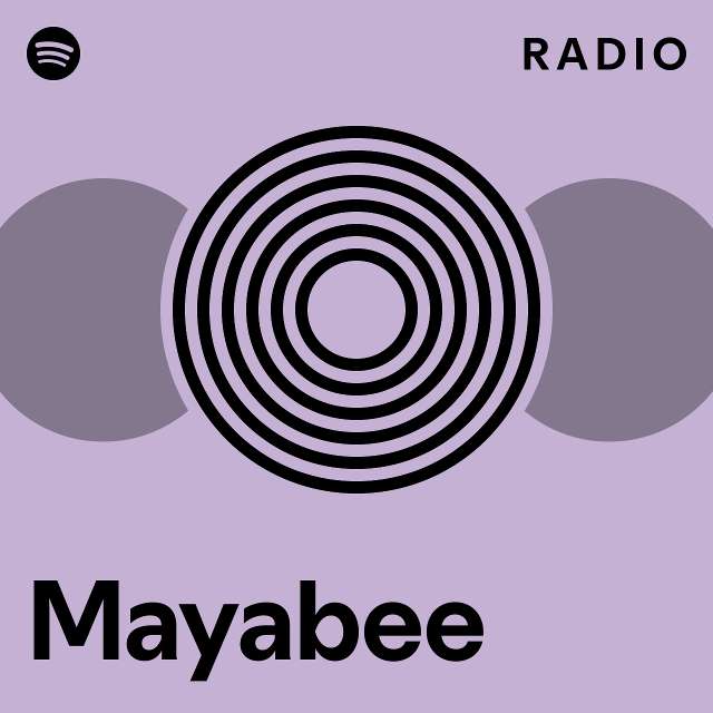 Mayabee Radio - playlist by Spotify | Spotify