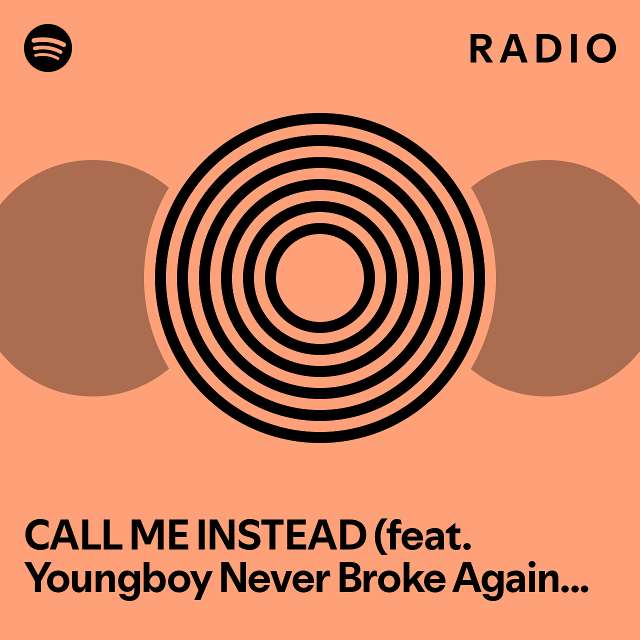 CALL ME INSTEAD (feat. Youngboy Never Broke Again & Robert Glasper ...